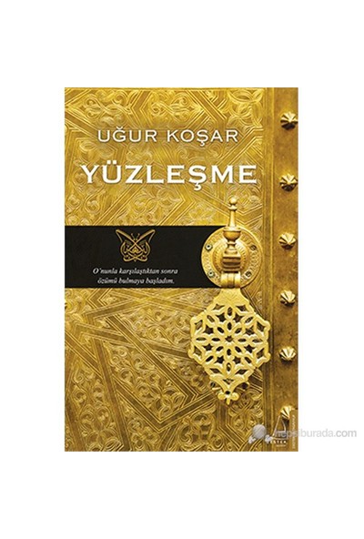 Yüzleşme - Uğur Koşar