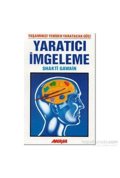 Yaratıcı İmgeleme-Shakti Gawain