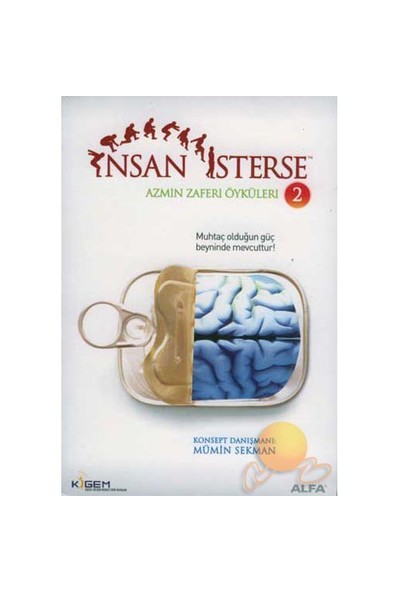 İnsan İsterse - Azmin Zaferi Öyküleri 2 İnsan İsterse - Azmin Zaferi Öyküleri 2