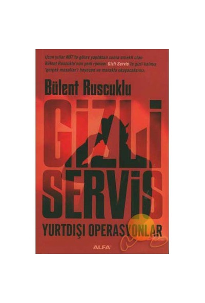 Gizli Servis-Bülent Ruscuklu