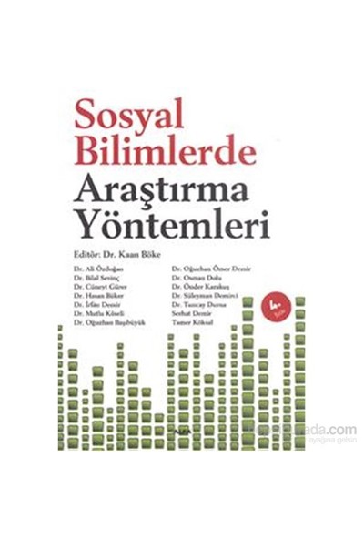 Sosyal Bilimlerde Araştırma Yöntemleri Sosyal Bilimlerde Araştırma Yöntemleri