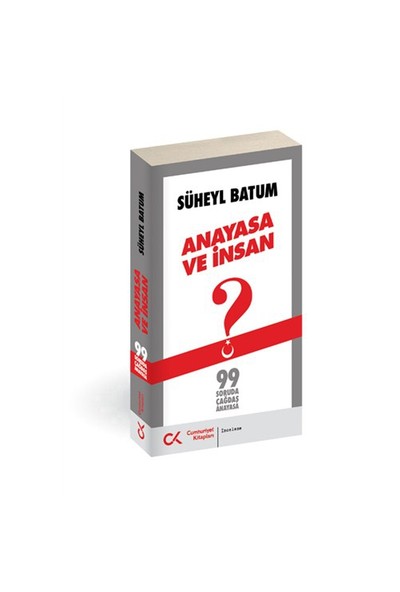 Anayasa ve İnsan - Süheyl Batum Anayasa ve İnsan - Süheyl Batum