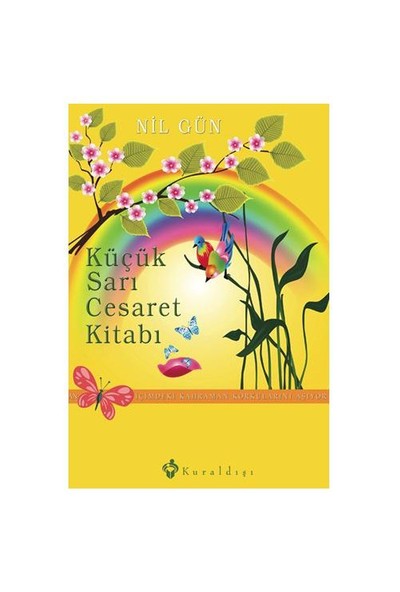 Küçük Sarı Cesaret Kitabı Küçük Sarı Cesaret Kitabı