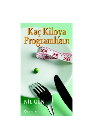 Kaç Kiloya Programlısın - Nil Gün