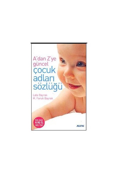 A’dan Z’ye Güncel Çocuk Adları Sözlüğü (Cep Boy) - Lale Bayrak