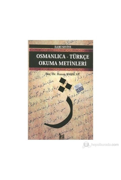 Osmanlıca-Türkçe Okuma Metinleri - İleri Seviye-8-Hasan Babacan Osmanlıca-Türkçe Okuma Metinleri - İleri Seviye-8-Hasan Babacan
