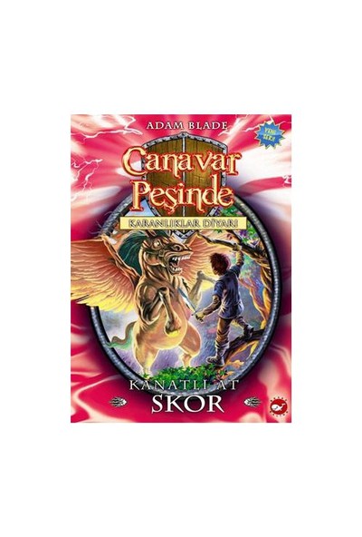 Canavar Peşinde 14 - Karanlıklar Diyarı - Kanatlı At Skor - Adam Blade Canavar Peşinde 14 - Karanlıklar Diyarı - Kanatlı At Skor - Adam Blade