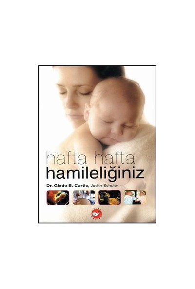 Hafta Hafta Hamileliğiniz (Ciltli) - Judith Schuler Hafta Hafta Hamileliğiniz (Ciltli) - Judith Schuler