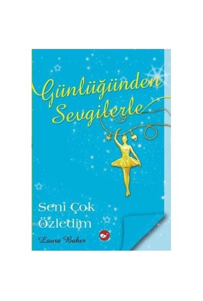 Günlüğünden Sevgilerle - Seni Çok Özledim