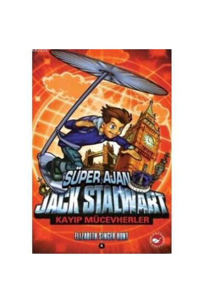 Süper Ajan Jack Stalwart - Kayıp Mücevherler - Elizabeth Singer Hunt Süper Ajan Jack Stalwart - Kayıp Mücevherler - Elizabeth Singer Hunt