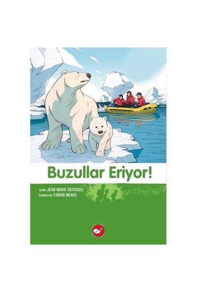 Doğadostu Kardeşler: Buzullar Eriyor - Fabien Mense Doğadostu Kardeşler: Buzullar Eriyor - Fabien Mense