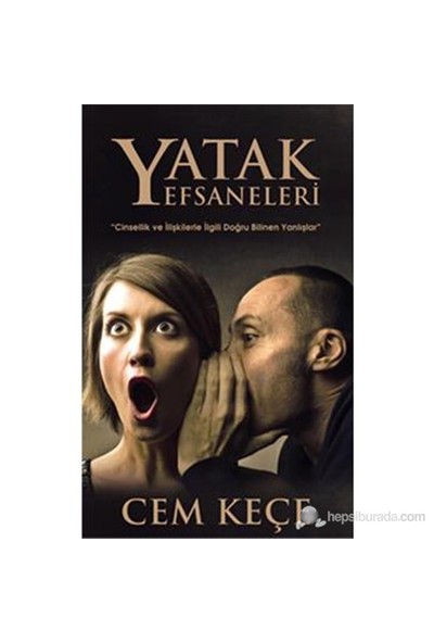 Yatak Efsaneleri - A. Cem Keçe