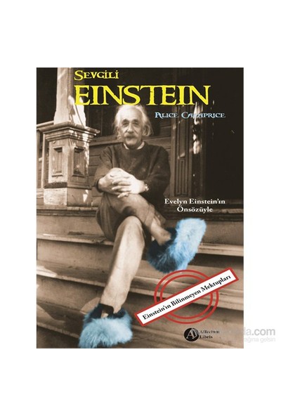 Sevgili Einstein-Alice Calaprice