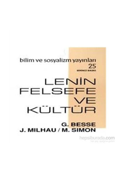 Lenin Felsefe Ve Kültür-Guy Besse