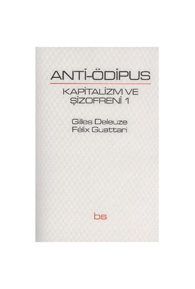 Anti Ödipus Kapitalizm Ve Şizofreni 1-Gilles Deleuze