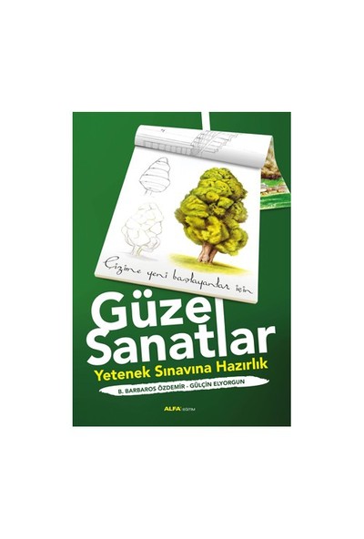 Güzel Sanatlar (Yetenek Sınavına Hazırlık) - Gülşen Elyorgun
