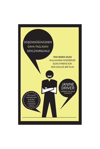 Düşündüğünüzden Daha Fazlasını Söylüyorsunuz - Janine Driver