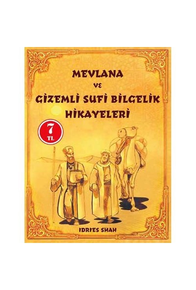 Mevlana Ve Gizemli Sufi Bilgelik Hikayeleri