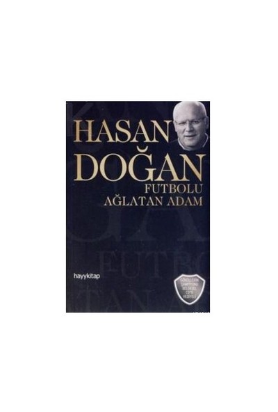 Hasan Doğan - Futbolu Ağlatan Adam (Cd Hediyeli)