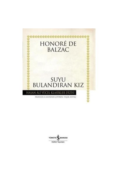 Suyu Bulandıran Kız-Honore De Balzac Suyu Bulandıran Kız-Honore De Balzac