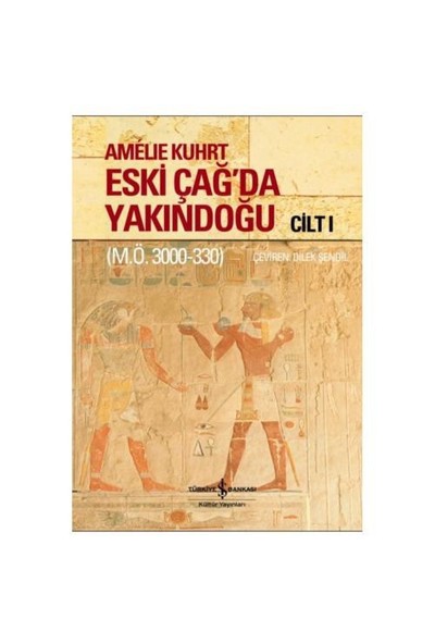 Eski Çağ'da Yakındoğu (Cilt I-II Kutulu) Eski Çağ'da Yakındoğu (Cilt I-II Kutulu)