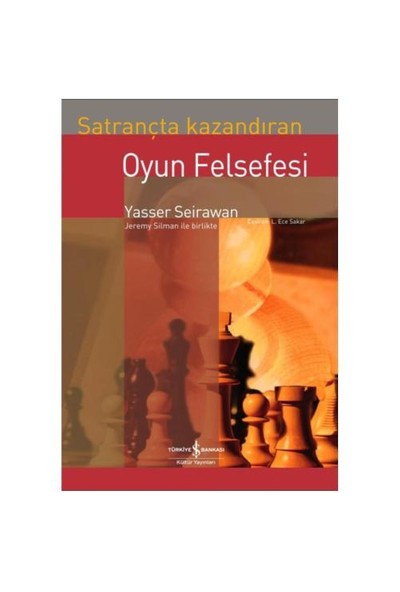 Satrançta Kazandıran Oyun Felsefesi
