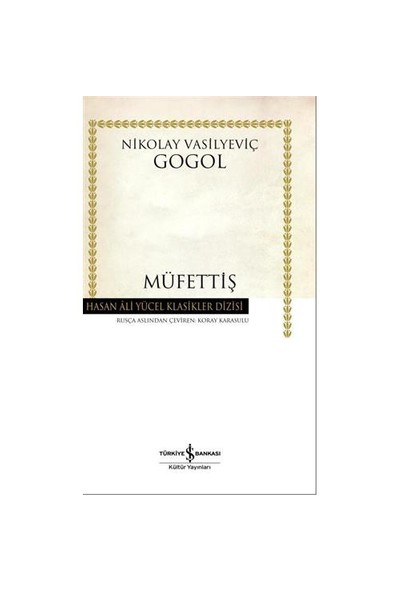 Müfettiş-Nikolay Vasilyeviç Gogol Müfettiş-Nikolay Vasilyeviç Gogol