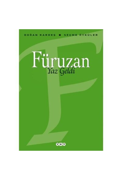 Yaz Geldi – Seçme Öyküler - Füruzan