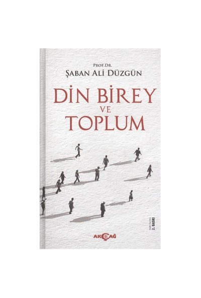 Din Birey Ve Toplum-Şaban Ali Düzgün