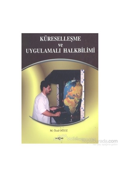 Küreselleşme Ve Uygulamalı Halkbilimi-M. Öcal Oğuz