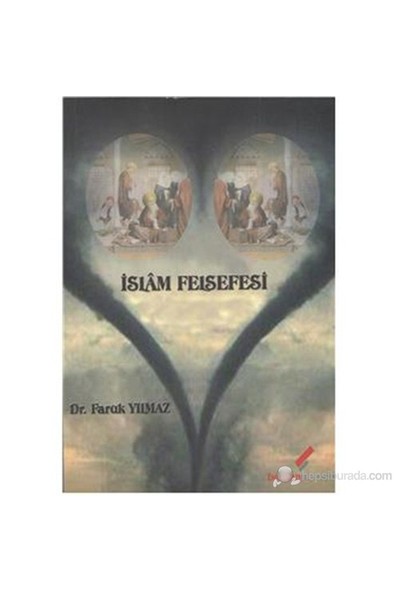 İslam Felsefesi-Faruk Yılmaz İslam Felsefesi-Faruk Yılmaz