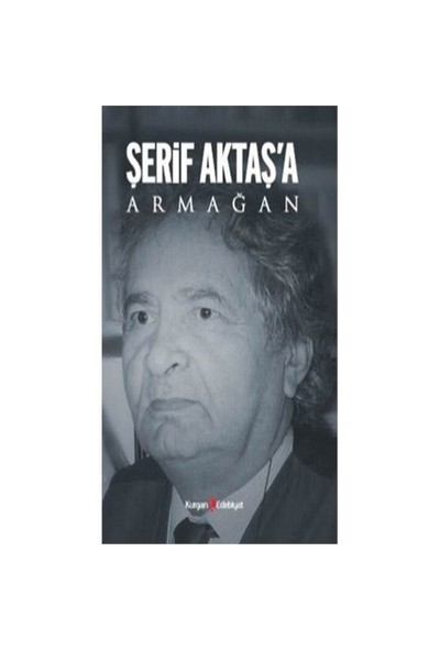 Şerif Aktaş’A Armağan-Komisyon Şerif Aktaş’A Armağan-Komisyon
