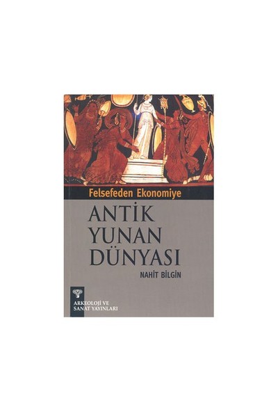 Antik Yunan Dünyası Antik Yunan Dünyası