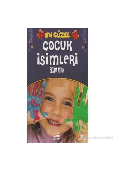 En Güzel Çocuk İsimleri-Selma Aydın