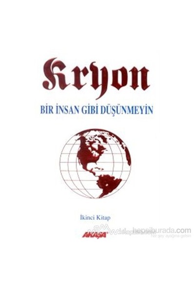 Kryon: 2. Kitap Bir İnsan Gibi Düşünmeyin-Lee Carroll Kryon: 2. Kitap Bir İnsan Gibi Düşünmeyin-Lee Carroll