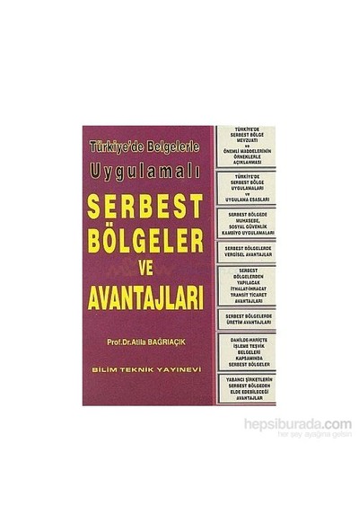 Türkiye'de Belgelerle Uygulamalı Serbest Bölgeler Ve Avantajları Türkiye'de Belgelerle Uygulamalı Serbest Bölgeler Ve Avantajları
