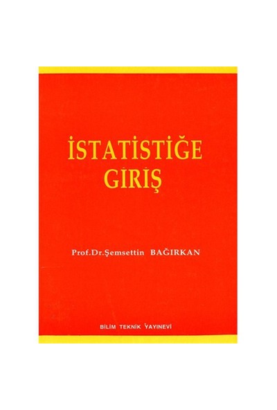 İstatistiğe Giriş - Şemsettin Bağırkan