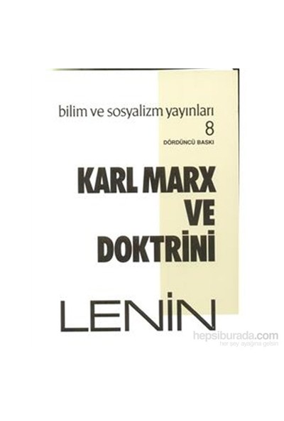 Karl Marx Ve Doktrini-Vladimir İlyiç Lenin Karl Marx Ve Doktrini-Vladimir İlyiç Lenin