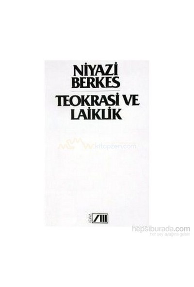 Teokrasi Ve Laiklik-Niyazi Berkes