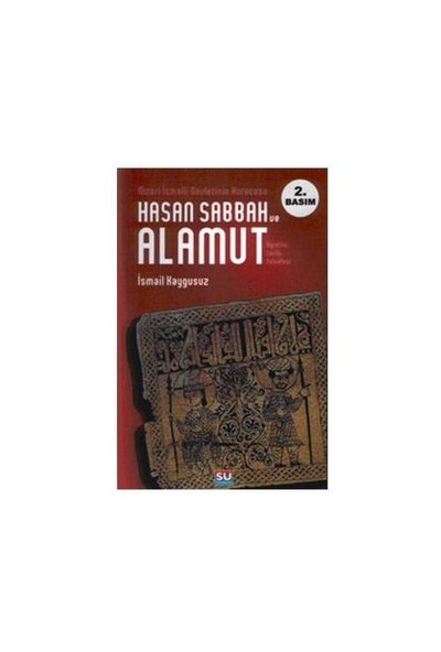 Hasan Sabbah Ve Alamut - İsmail Kaygusuz Hasan Sabbah Ve Alamut - İsmail Kaygusuz