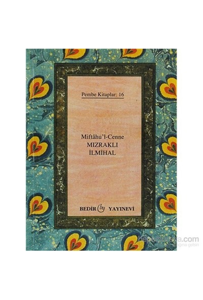 Mızraklı İlmihal - Miftahu'L-Cenne - Pembe Kitaplar: 16-Kolektif