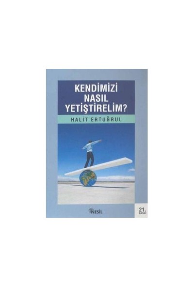 KENDİMİZİ NASIL YETİŞTİRELİM?