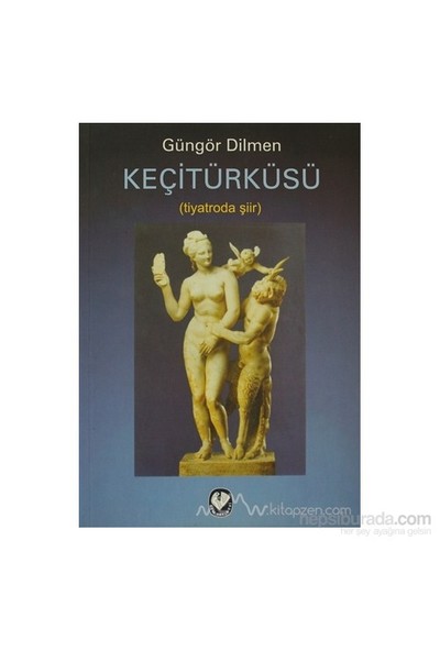 Keçitürküsü-Güngör Dilmen Keçitürküsü-Güngör Dilmen