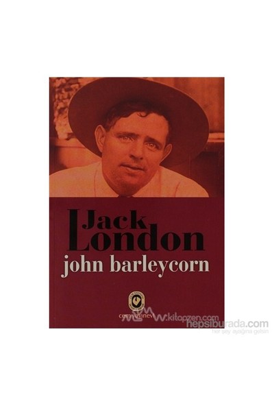 John Barleycorn-Jack London John Barleycorn-Jack London