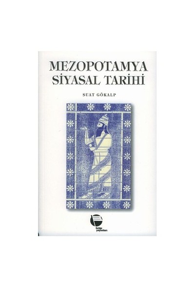 Mezopotamya Siyasal Tarihi-Suat Gökalp Mezopotamya Siyasal Tarihi-Suat Gökalp