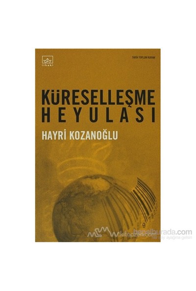 Küreselleşme Heyulası-Hayri Kozanoğlu