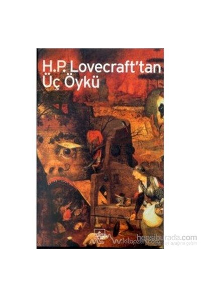 H.P. Lovecraft'Tan Üç Öykü-Howard Phillips Lovecraft H.P. Lovecraft'Tan Üç Öykü-Howard Phillips Lovecraft