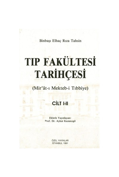 Tıp Fakültesi Tarihçesi-Elhaç Rıza Tahsin