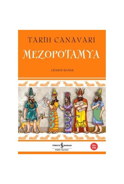 Tarih Canavarı Mezopotamya Tarih Canavarı Mezopotamya