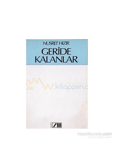 Geride Kalanlar-Nusret Hızır Geride Kalanlar-Nusret Hızır